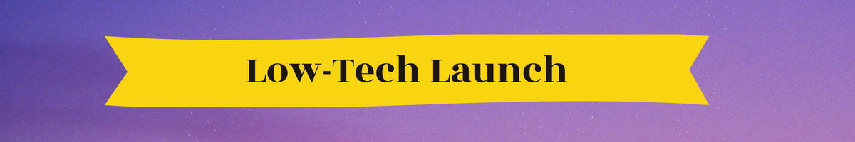 Low-Tech Launch Project Plan – Launch Project Shop